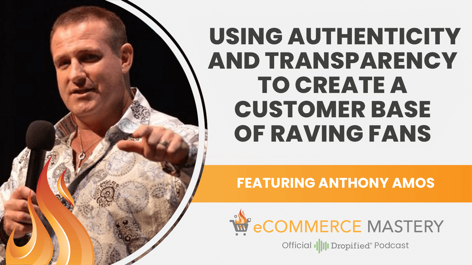 Using Authenticity and Transparency to Create a Customer Base of Raving Fans - Dropified